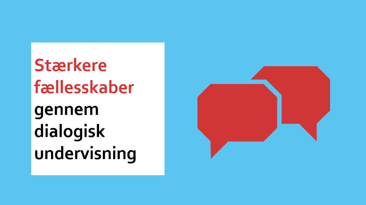 Stærkere fællesskaber gennem dialogisk undervisning | Professionshøjskolen Absalon